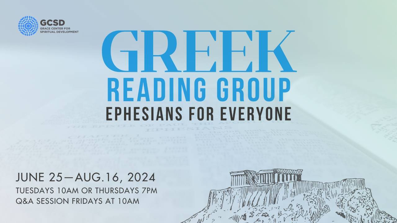 Greek Reading Group: Ephesians for Everyone