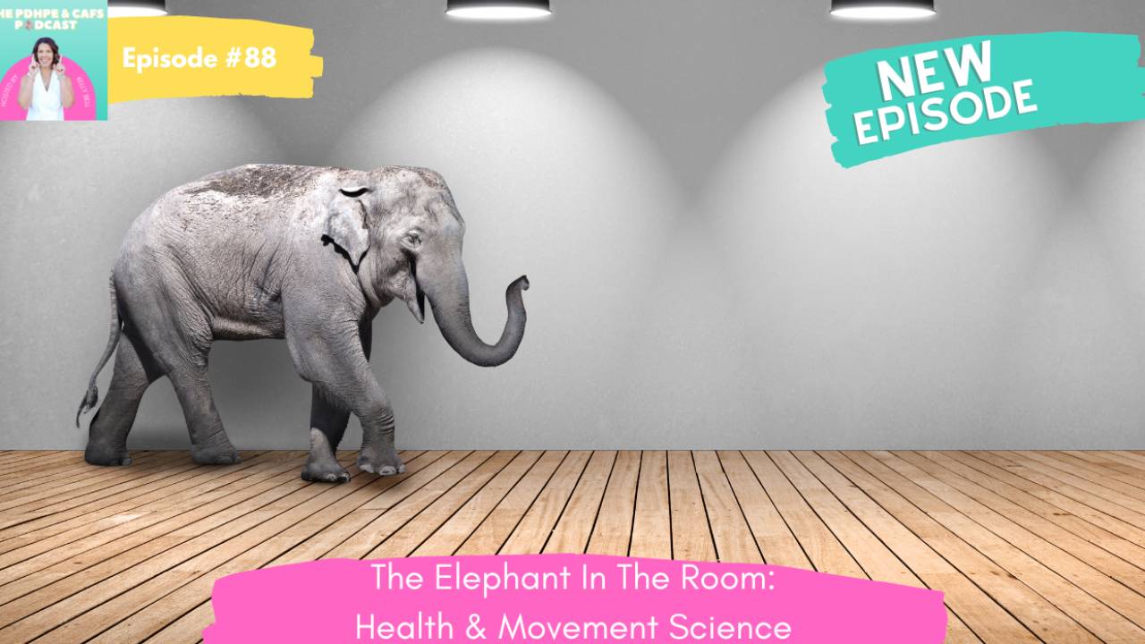 The Elephant In The Room: Health & Movement Science