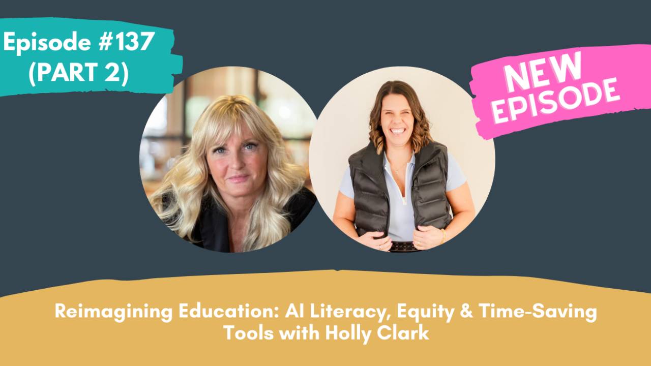 #137 Reimagining Education through AI with Holly Clark
