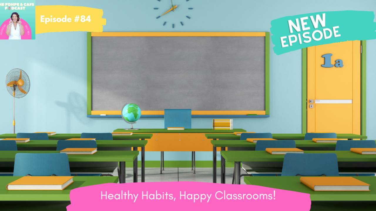 Healthy Habits, Happy Classrooms in PDHPE!