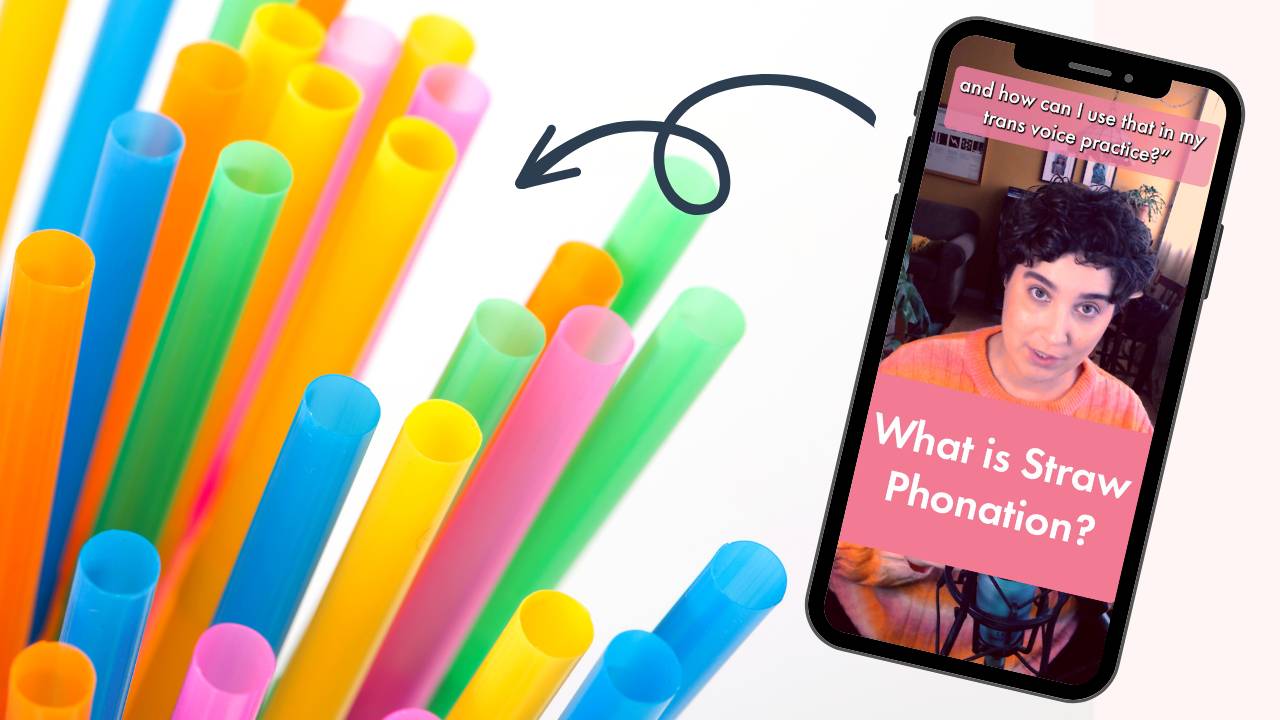 Trans Voice: What is Straw Phonation?