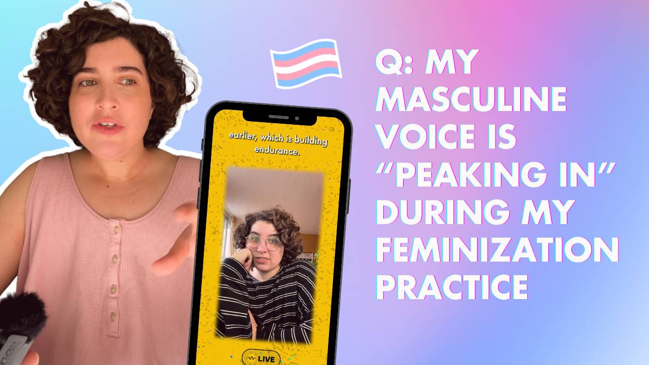 How to maintain activation energy in a voice feminization practice