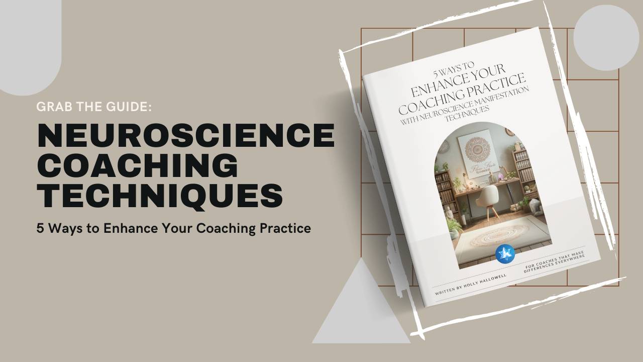 Neuroscience Manifestation Techniques for Coaches | Free Guide