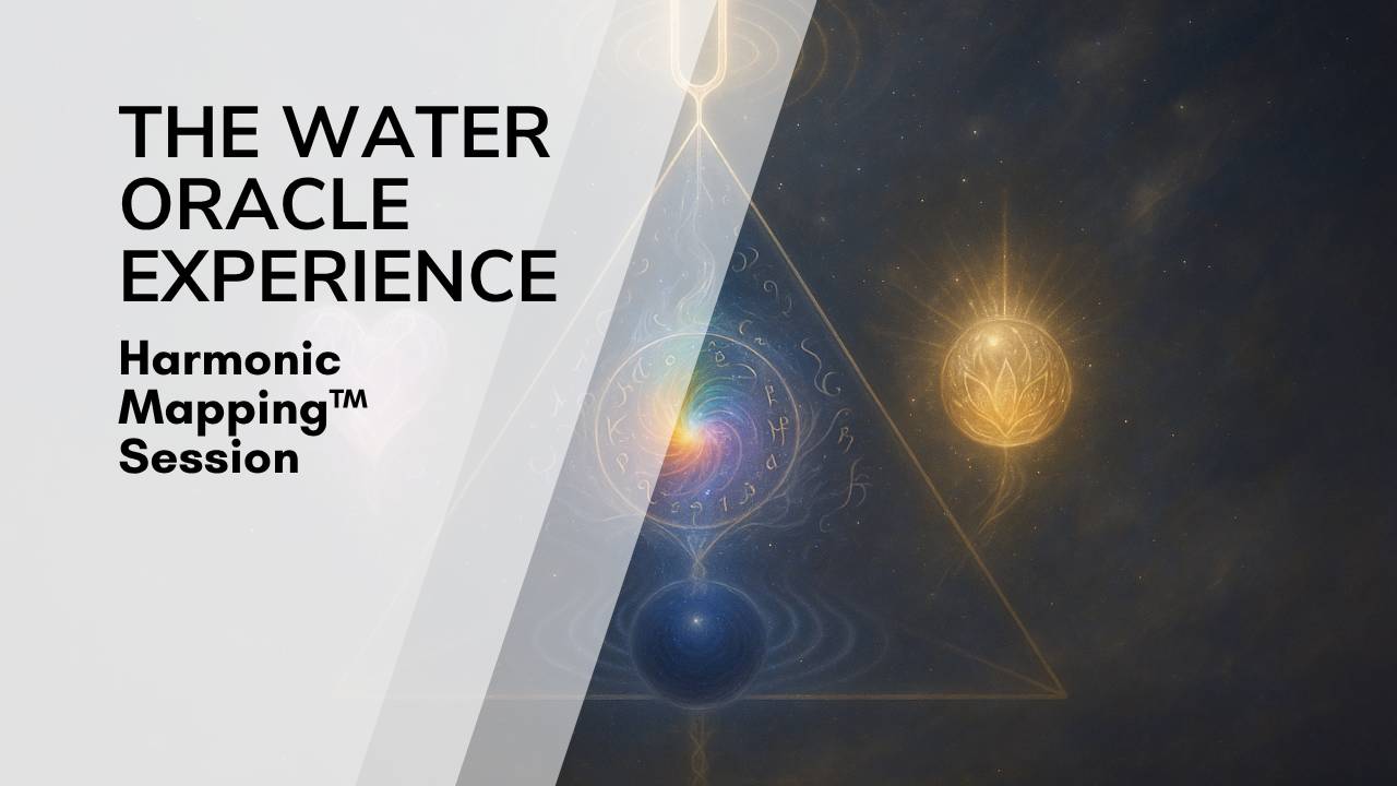 The Water Oracle Experience - Harmonic Mapping Session™