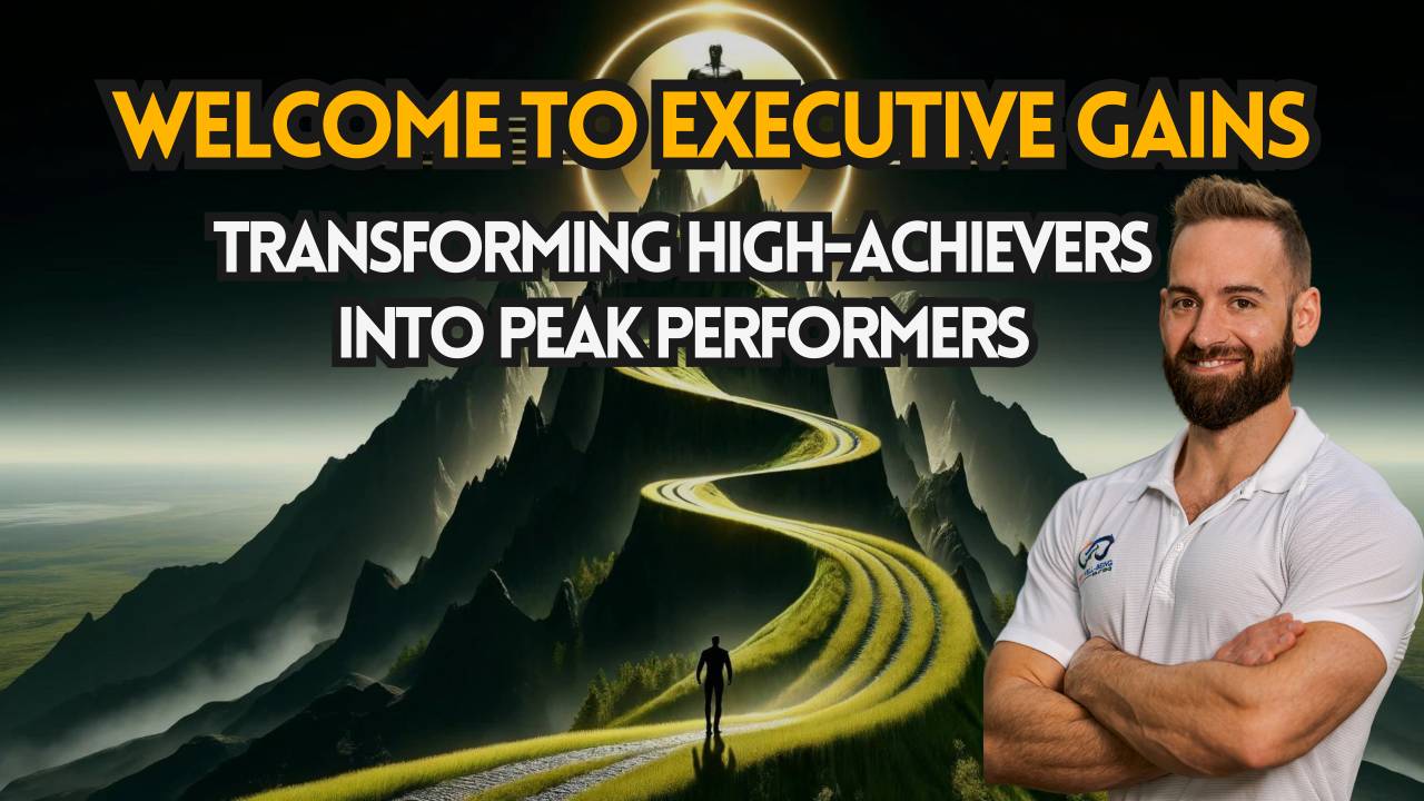 Welcome to Executive Gains: Transforming High Achievers into Peak ...