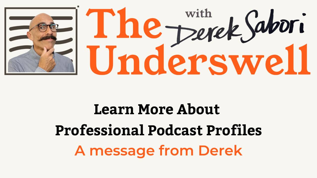 The Professional Podcast Profile - by The Underswell