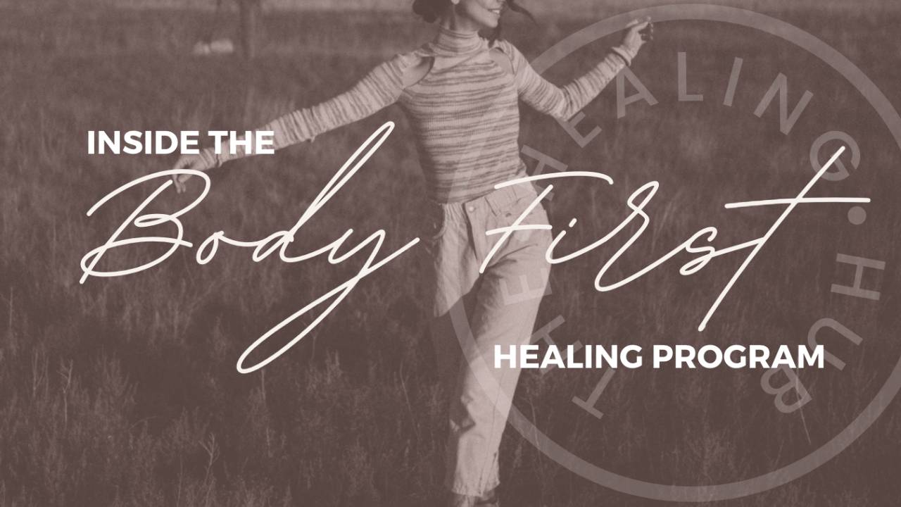 Inside the Body-First Healing Program
