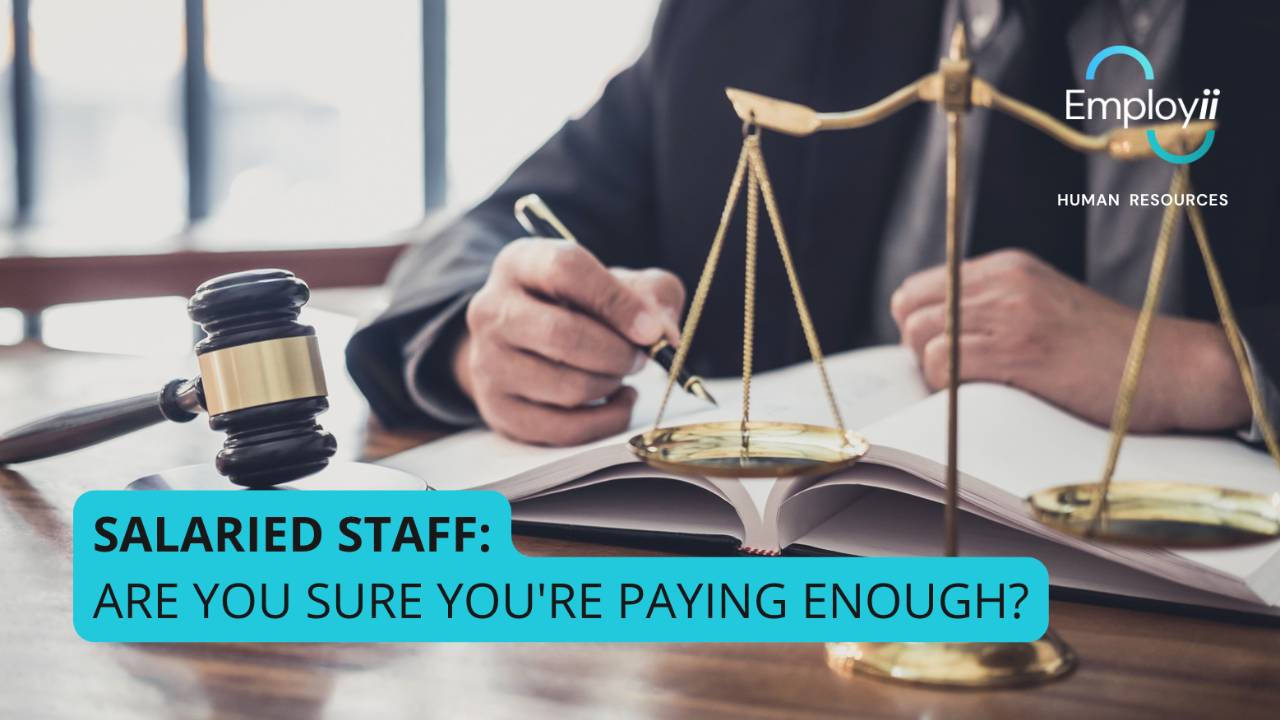 Salaried Staff: are you SURE you're paying enough?