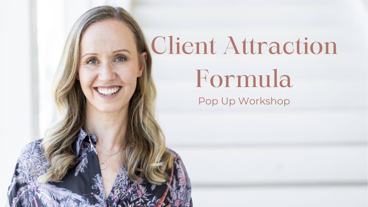 Attract Your Ideal Client - Pop Up Workshop