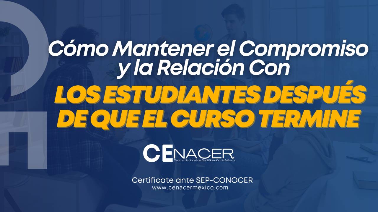 Cómo Mantener el Compromiso y la Relación con los Estudiantes