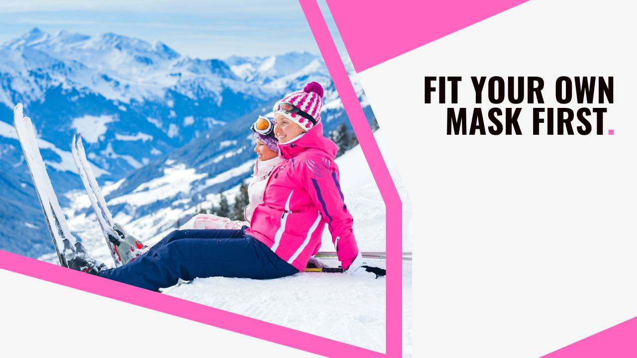 Self Care: Fitting Your Own Mask First