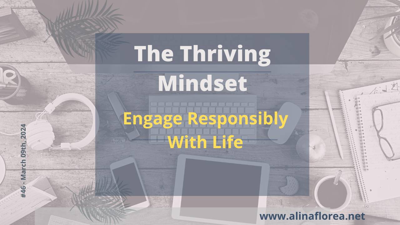 Engage Responsibly With Life