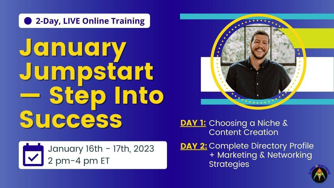 2-Day Course for Therapists: January Jumpstart — Step Into Success