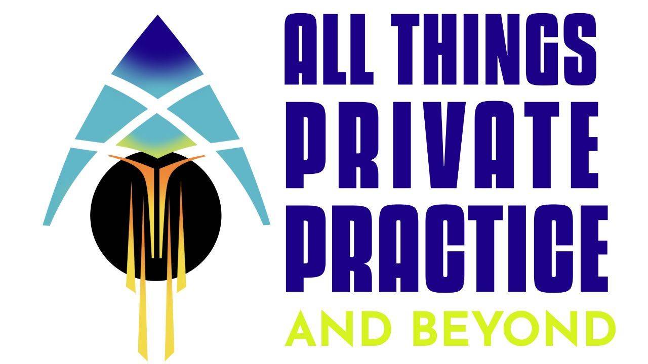 All Things Private Practice