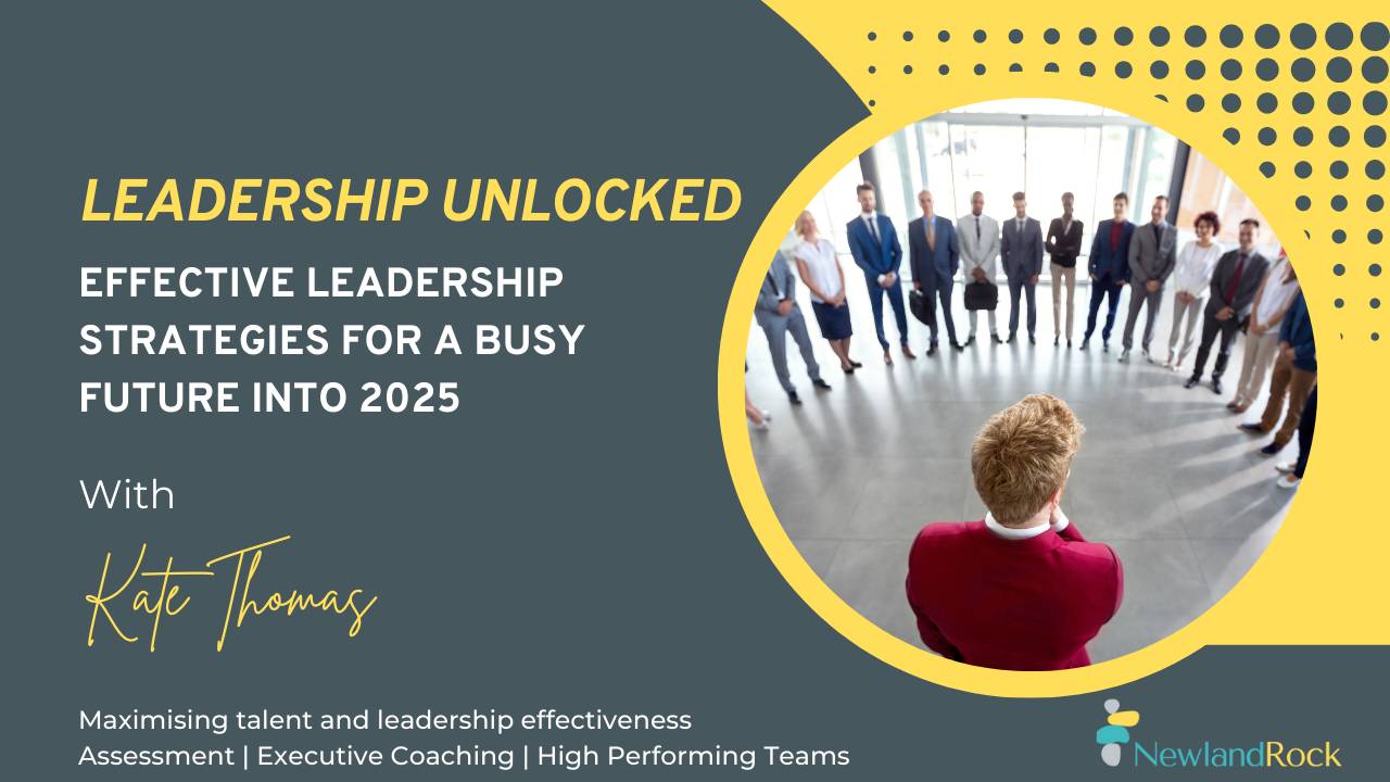 Effective Leadership Strategies for a Busy Future into 2025