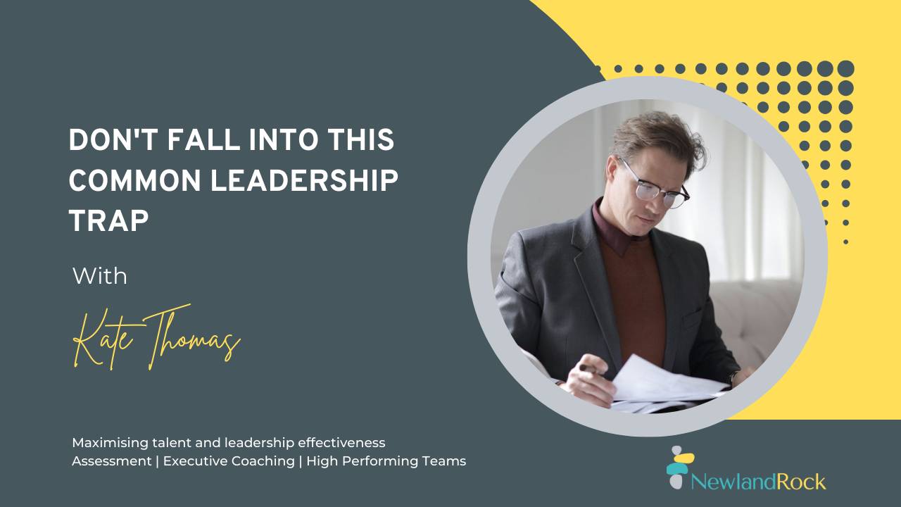 Don't fall into this common leadership trap