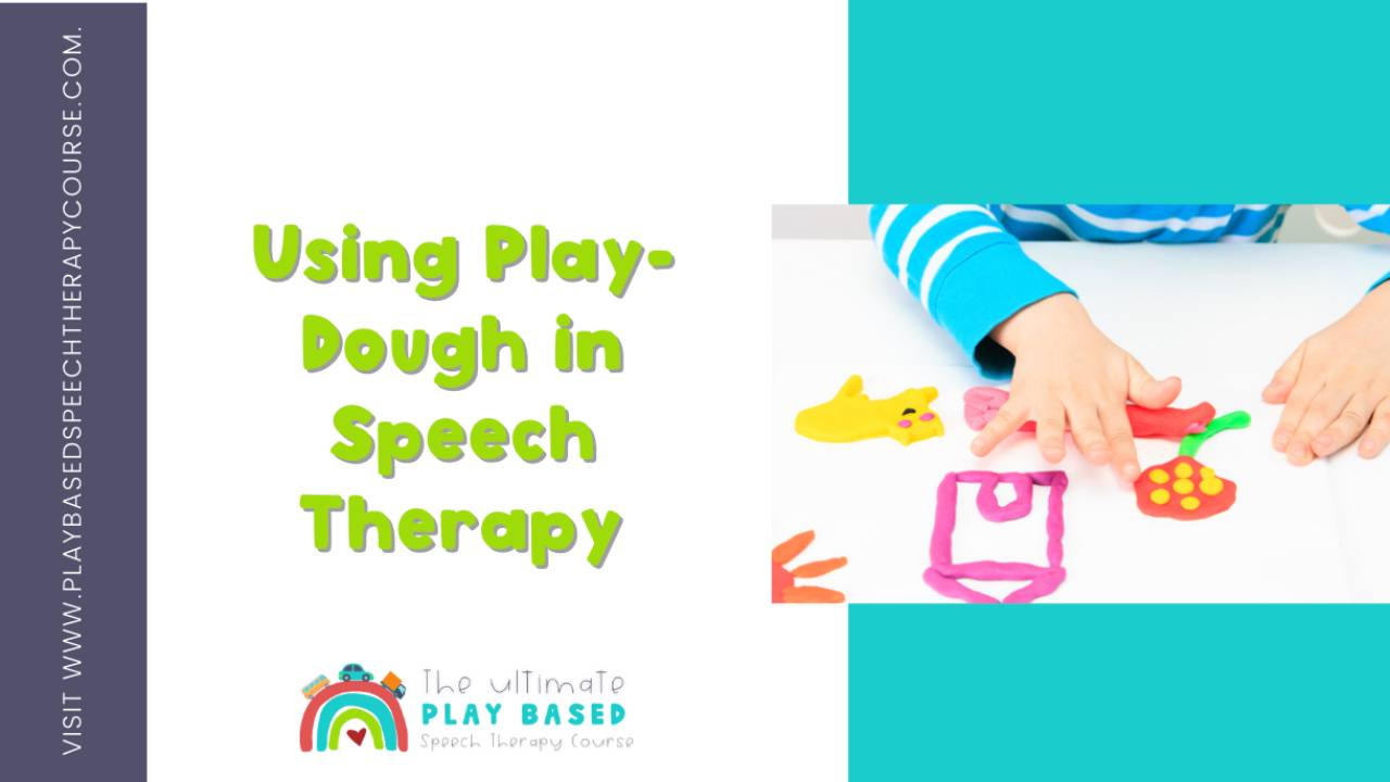Using Play Dough in Speech Therapy