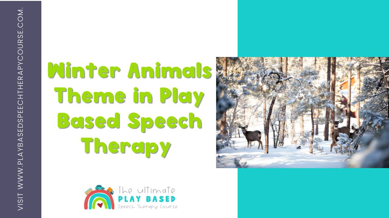 Winter Animals + Play-Based Speech Therapy = Endless Fun!