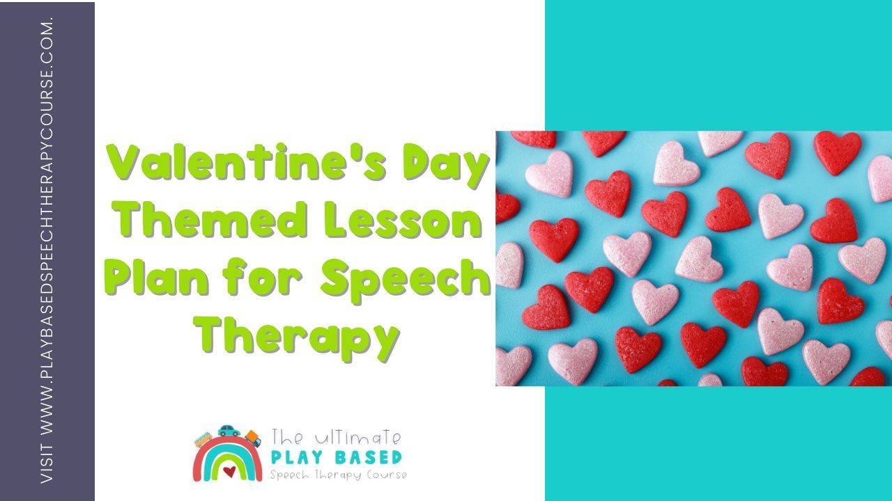 Valentine's Day Lesson Plan for Speech Therapy
