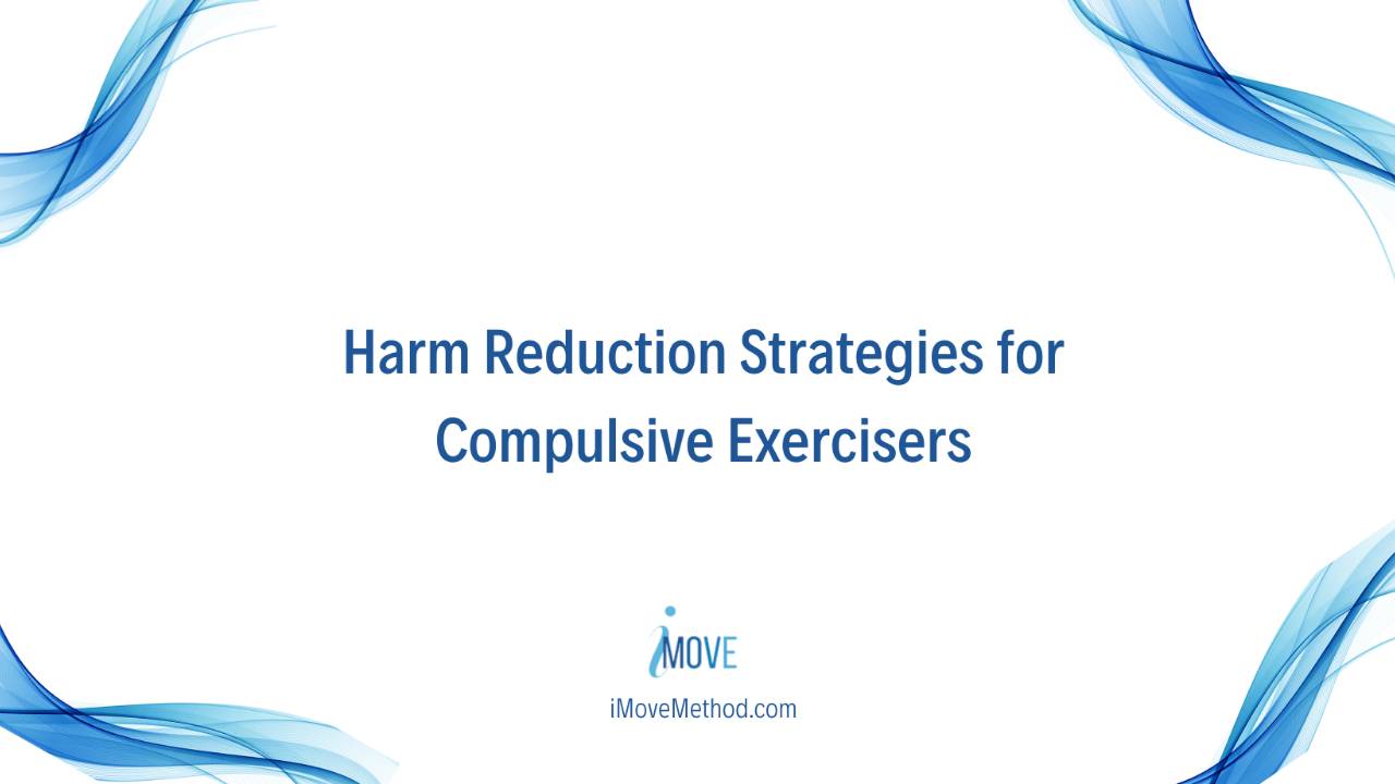 Harm Reduction Strategies for Compulsive Exercise