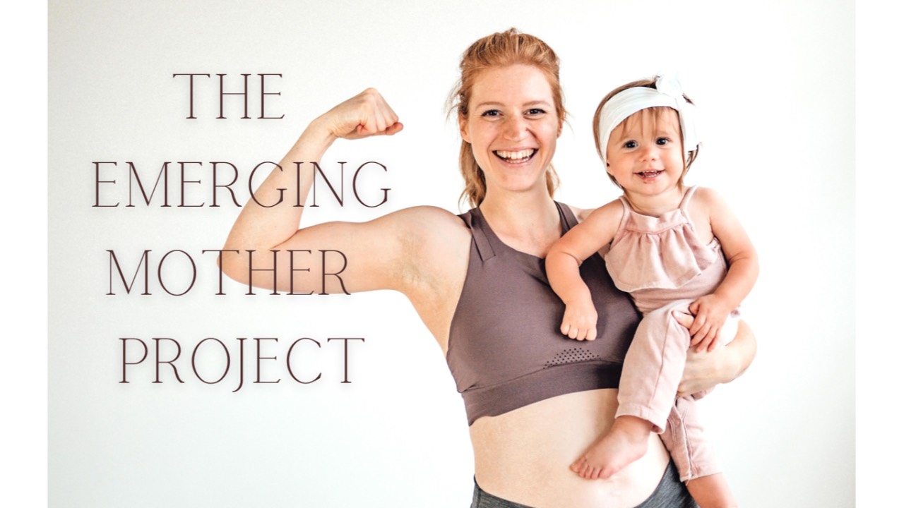 The Emerging Mother Project
