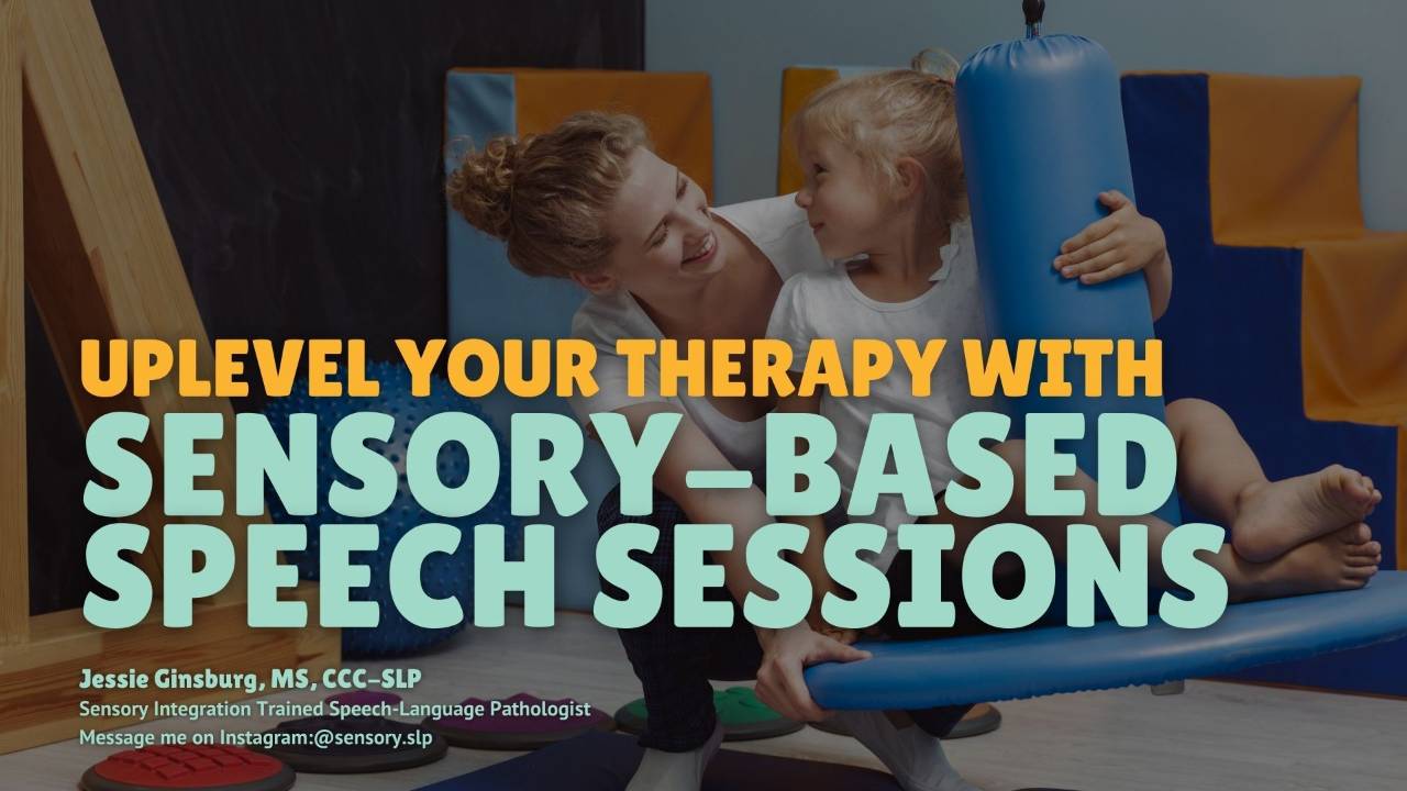 Up-level Your Therapy With Sensory Based Sessions