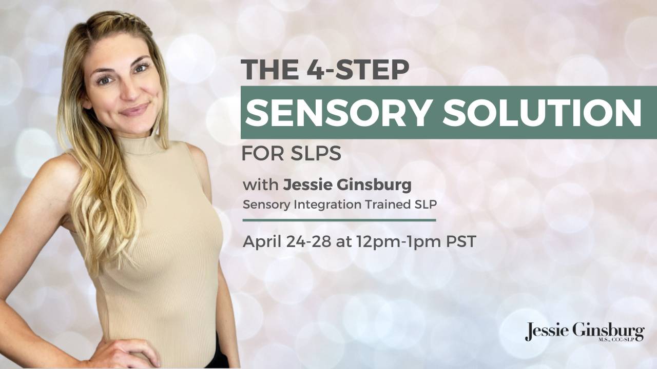 The 4-Step Sensory Solution for SLPs