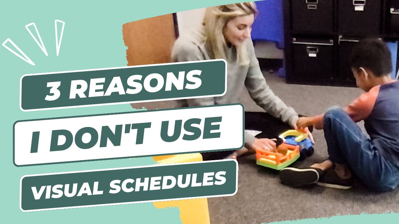Three Reasons I Don't Use Visual Schedules