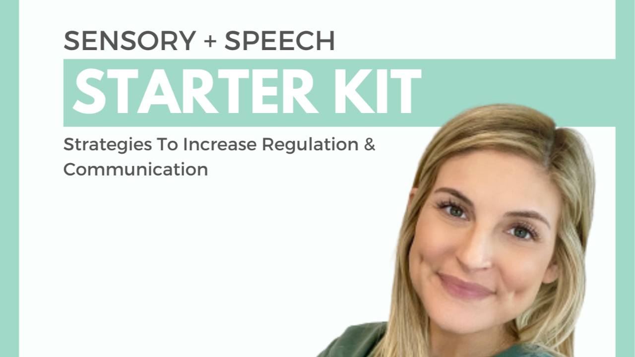 Sensory + Speech Starter Kit