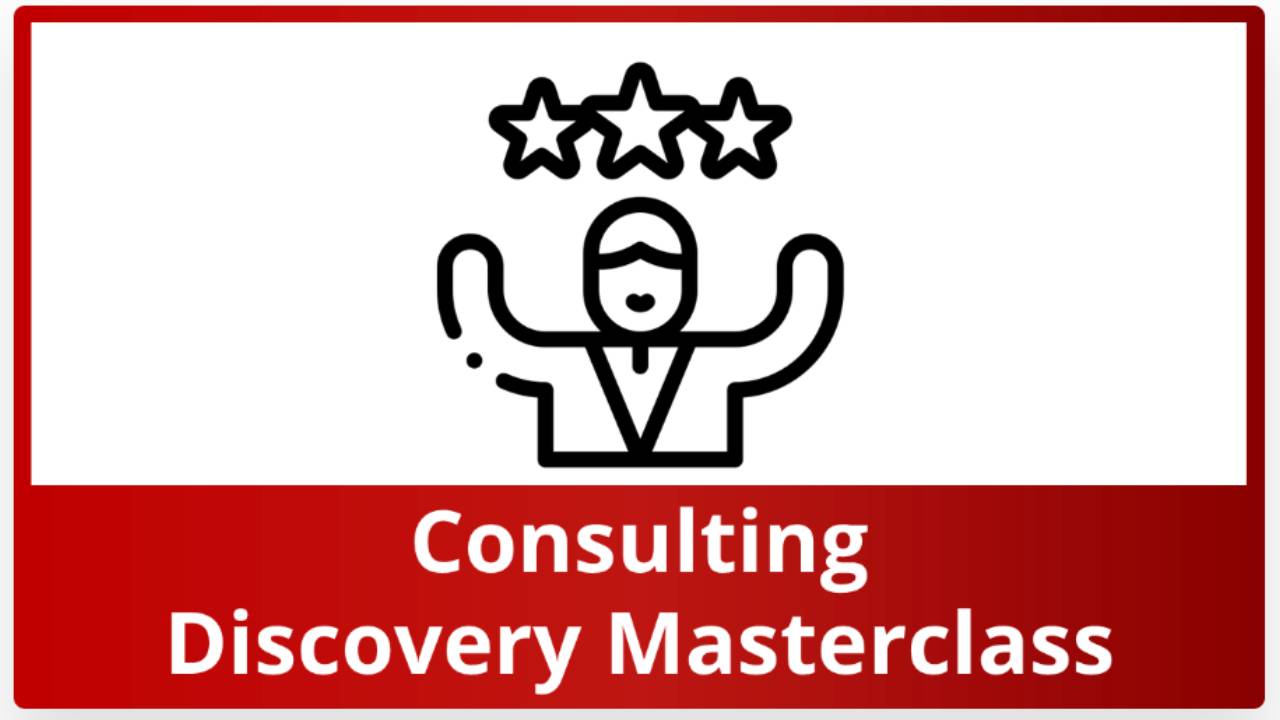 Consulting Discovery Masterclass