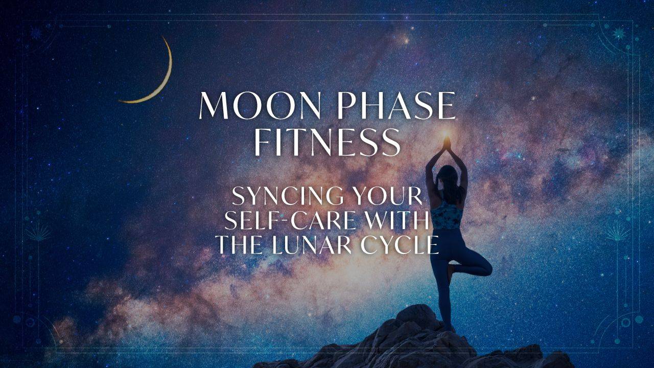 Moon Phase Fitness: syncing your self-care with the lunar cycle