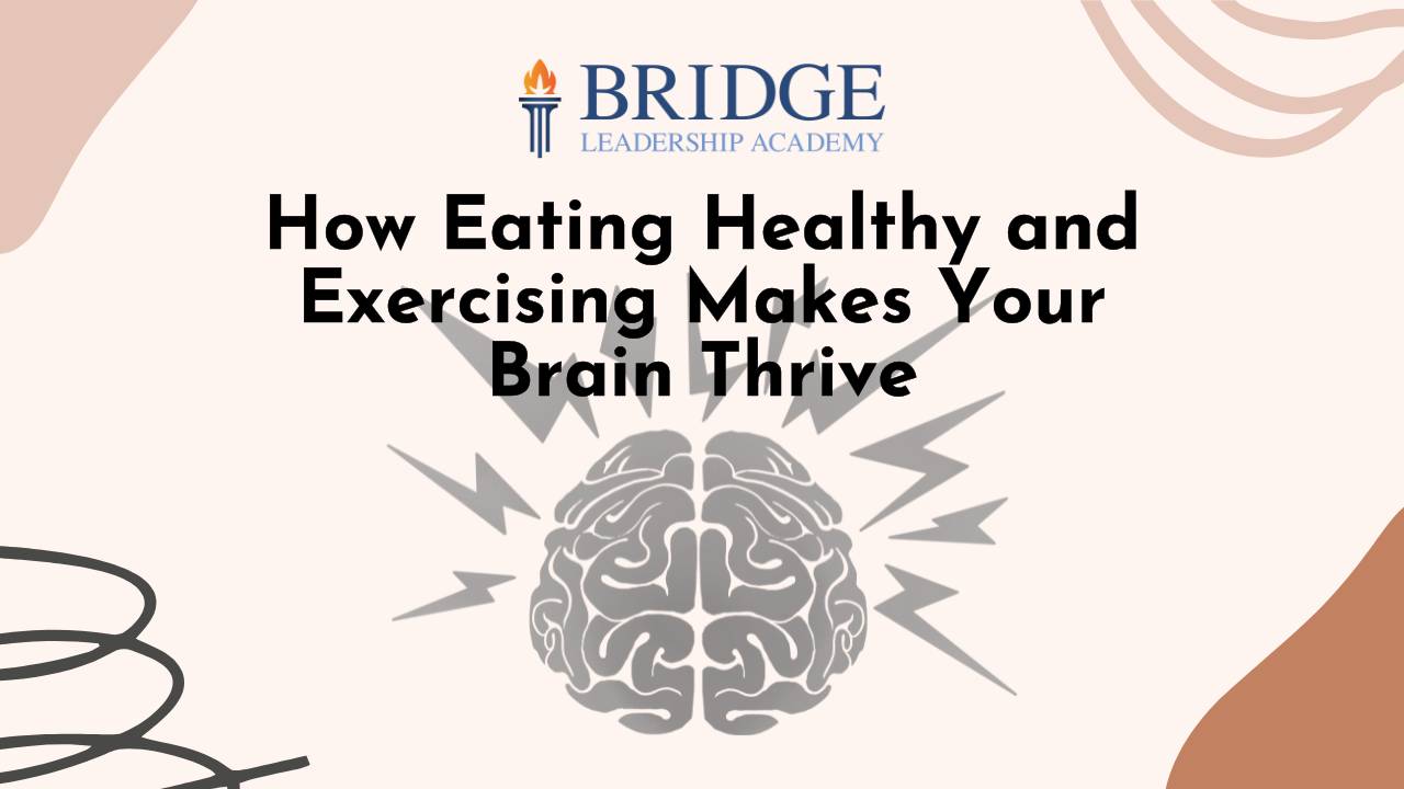 How Eating Healthy and Exercising Makes Your Brain Thrive