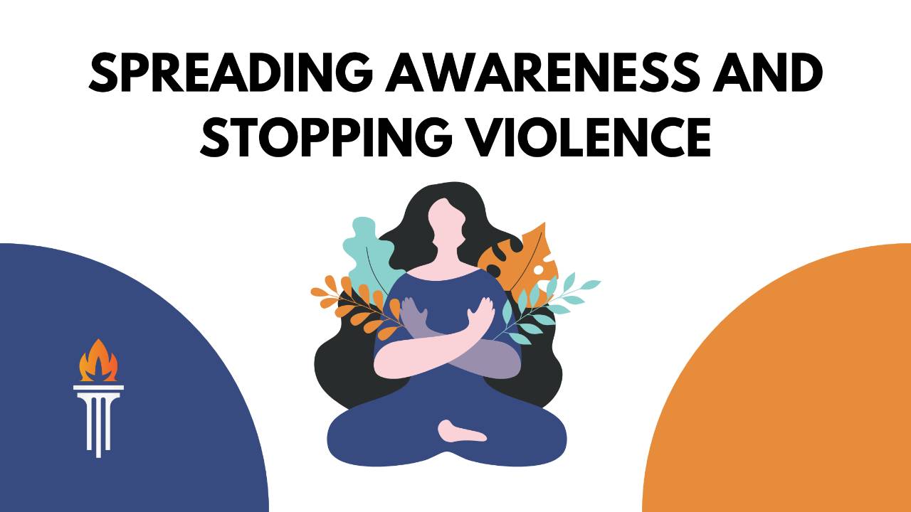Spreading Awareness and Stopping Violence