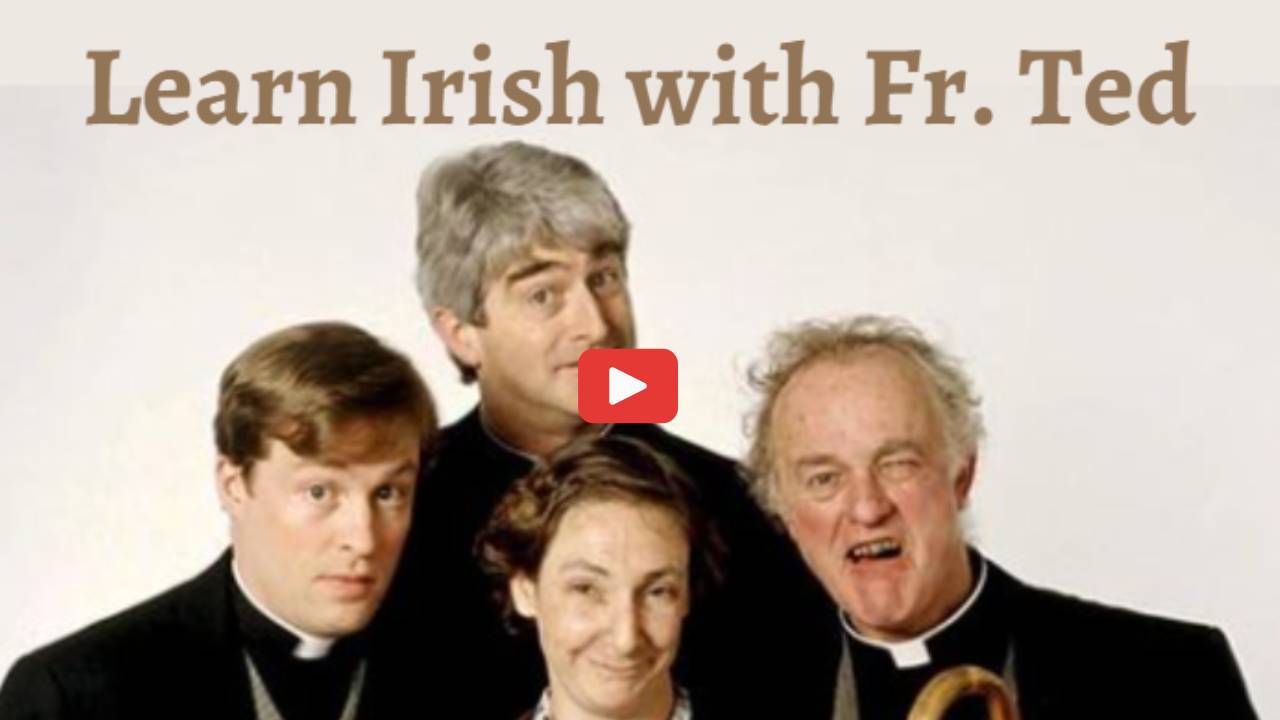Learn Irish with Father Ted