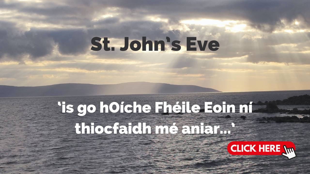 Oíche Fhéile Eoin / St. John's Eve