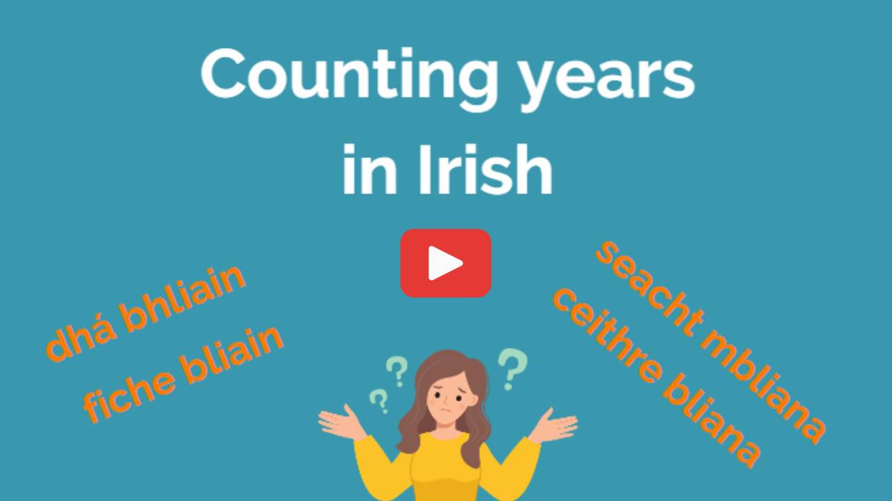 Counting Years in Irish