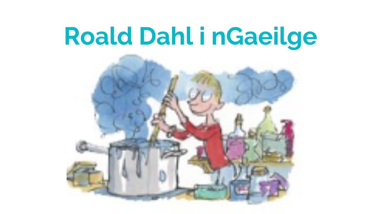 Roald Dahl i nGaeilge