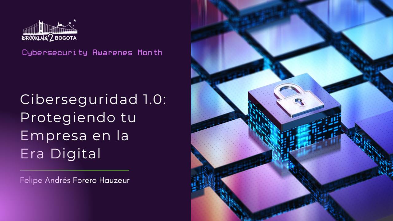 Ciberseguridad 1.0: Protegiendo tu Empresa en la Era Digital