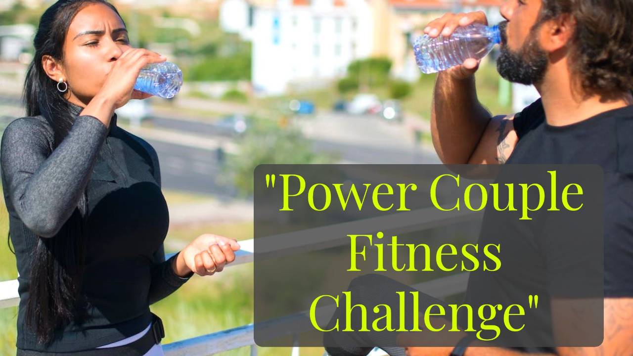 POWER COUPLE FITNESS CHALLENGE