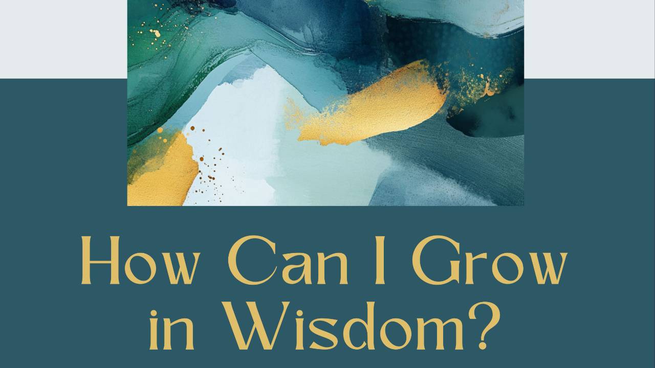 How can I grow in wisdom? | Gospel Spice Podcast