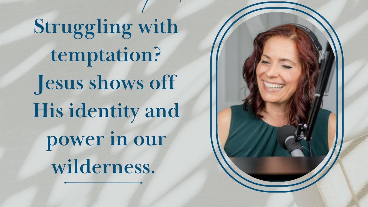 Struggling with sin ? Jesus shows off His identity in our wilderness.