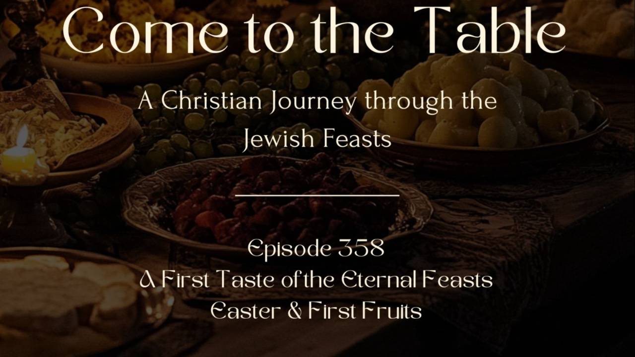 A first taste of the eternal feast | Easter and First Fruits