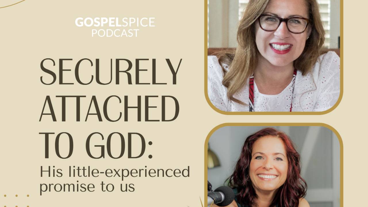 Securely attached to God: His promise to us | with Summer Joy Gross