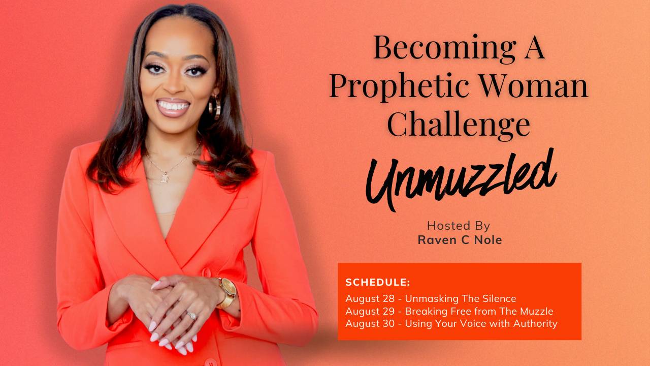 Becoming A Prophetic Women | 3-Day Free Challenge by Raven C Nole