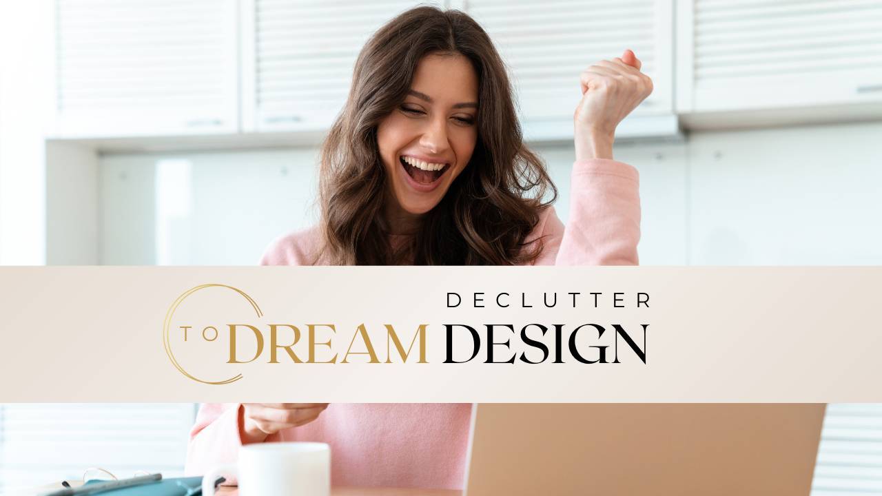 Declutter to Dream Design Course