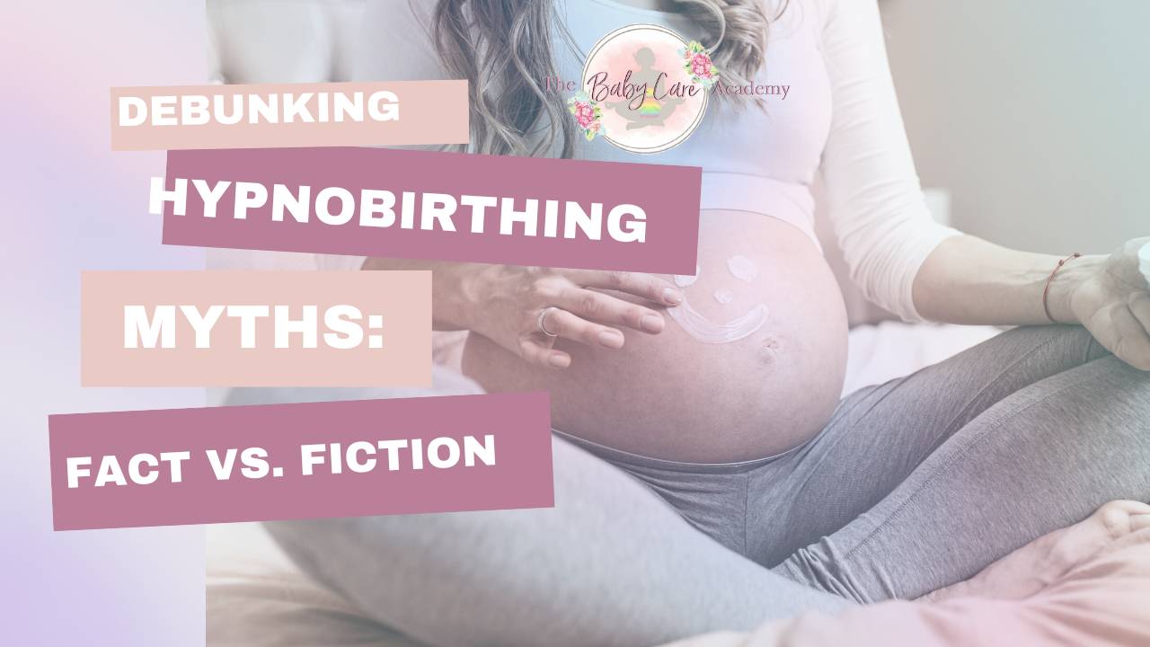 Debunking Hypnobirthing Myths: Fact vs. Fiction