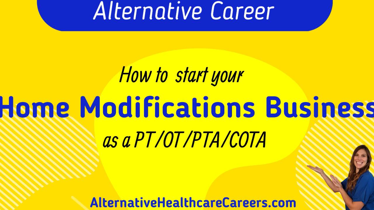How to Start Your PT/OT/PTA/COTA Home Modification Business