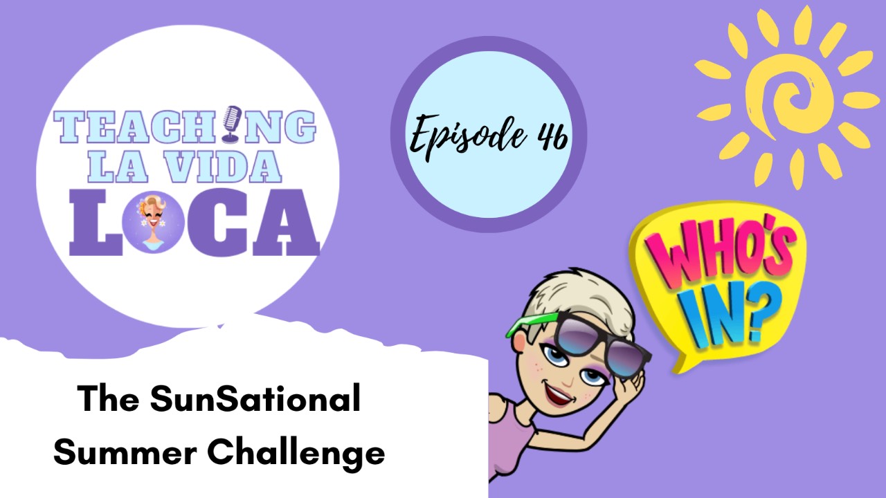 Episode 46: The SUNSATIONAL SUMMER Challenge!