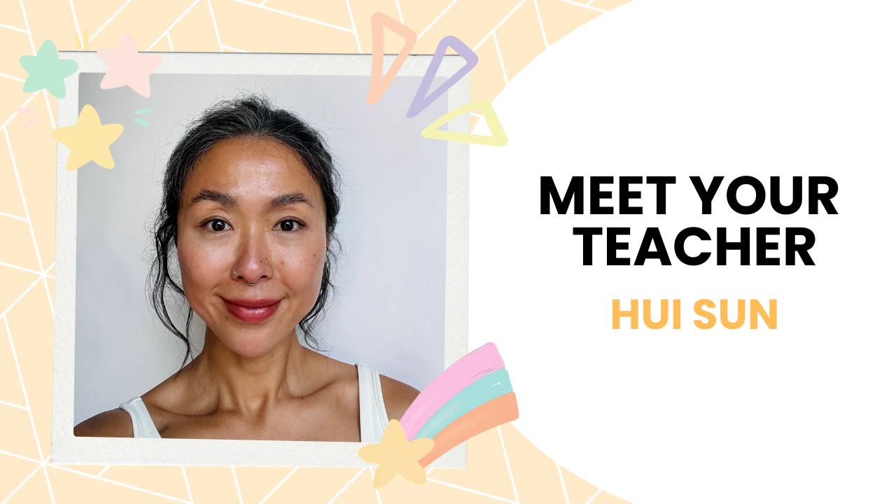 Meet Your Teacher: Hui 老师 lǎo shī