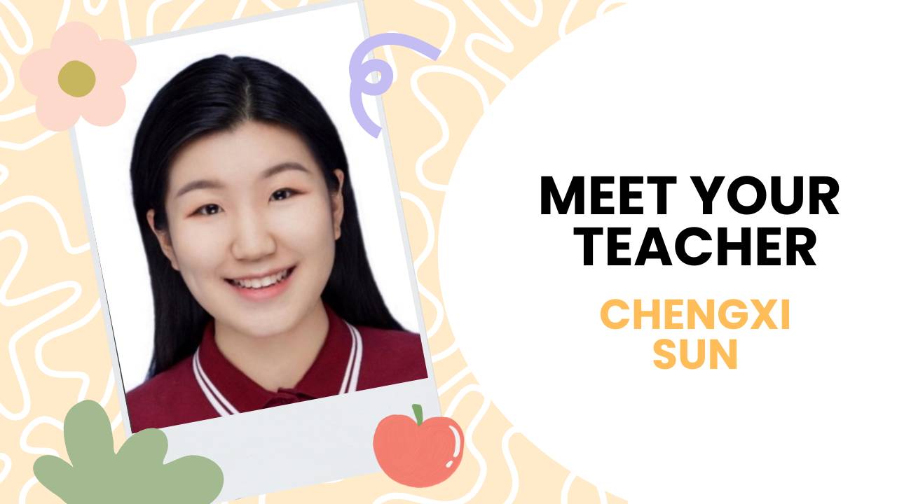 Meet Your Teacher: Chengxi 老师 lǎo shī